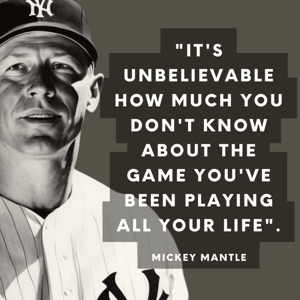 Mickey Mantle Quotes - Baseball Bible